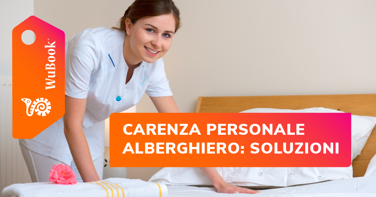 Carenza personale alberghiero: alcune soluzioni