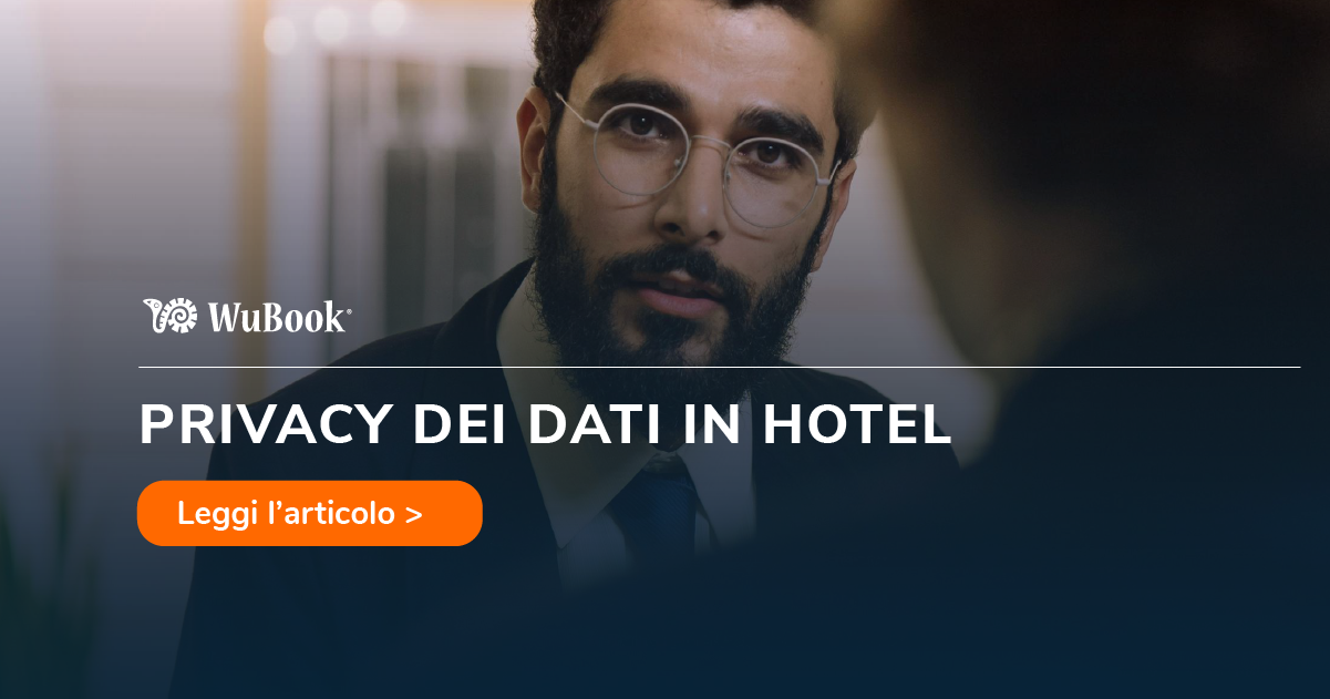 Privacy e Hotel: come gestire i dati degli ospiti
