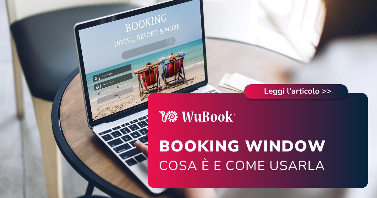 Booking window: un dato essenziale per il tuo hotel